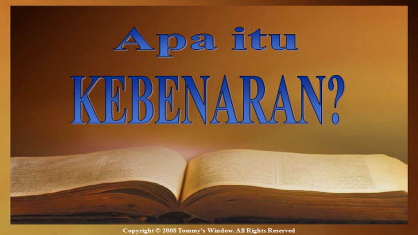 Apa itu Kebenaran? | Tommy's Window
