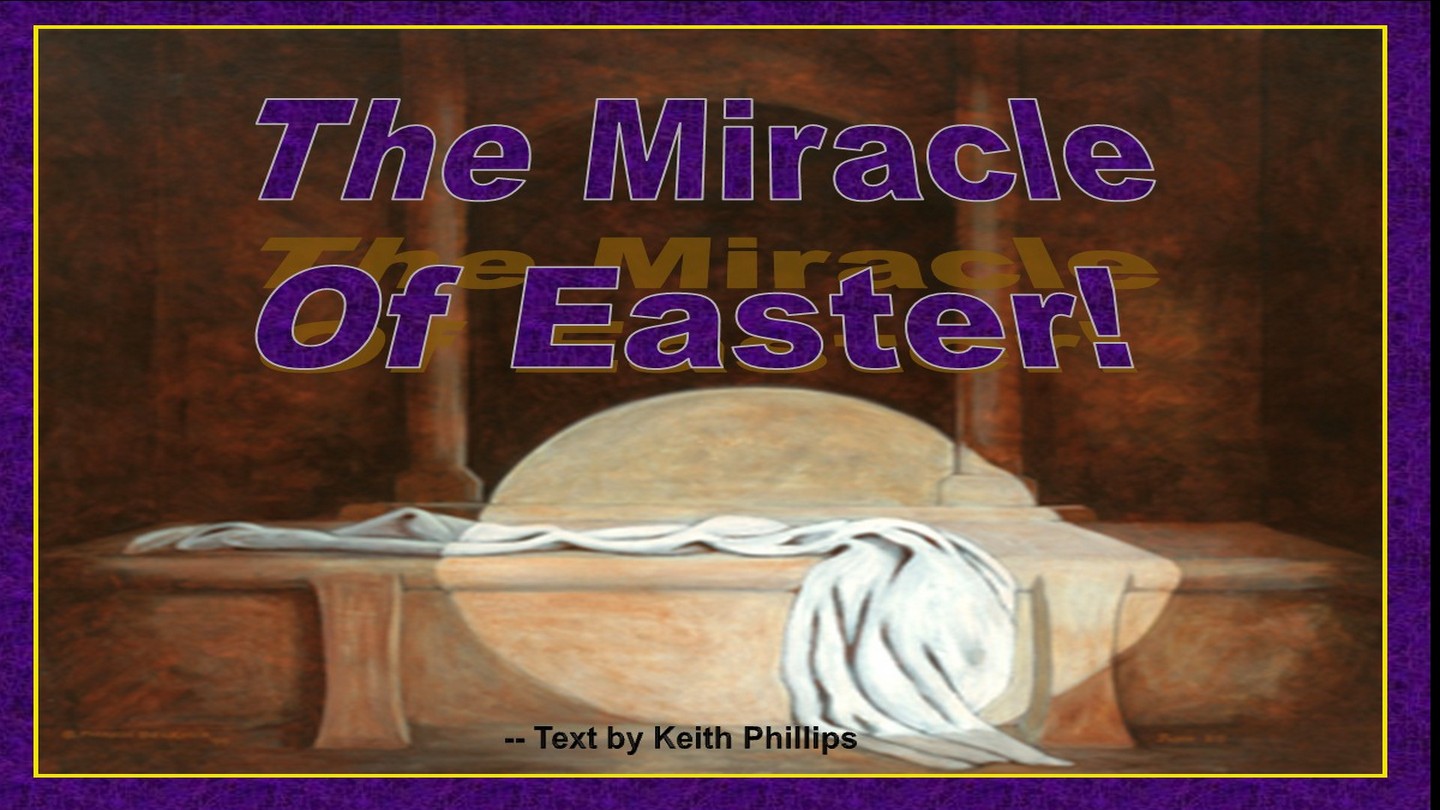 The Miracle of Easter - About Resurrection