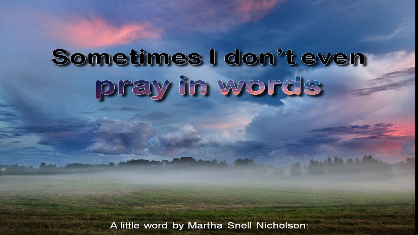 Sometimes I Don't Even Pray In Words | Tommy's Window