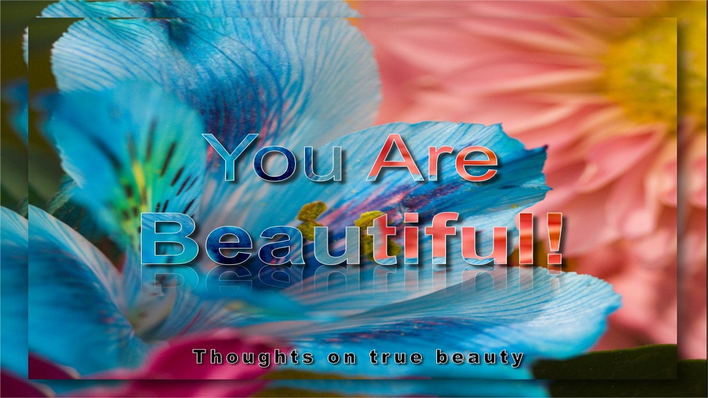 You Are Beautiful | Tommy's Window