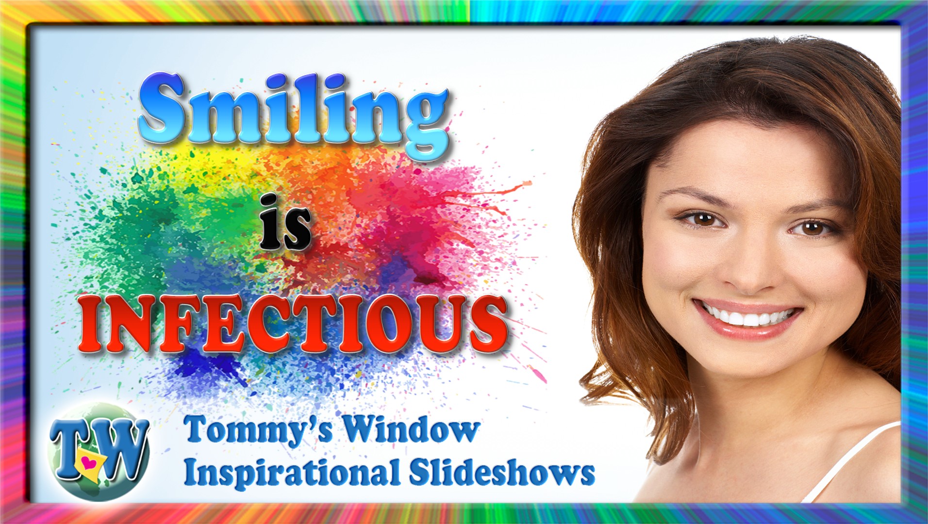 Smiling Is Infectious - A smile is the shortest distance between two ...