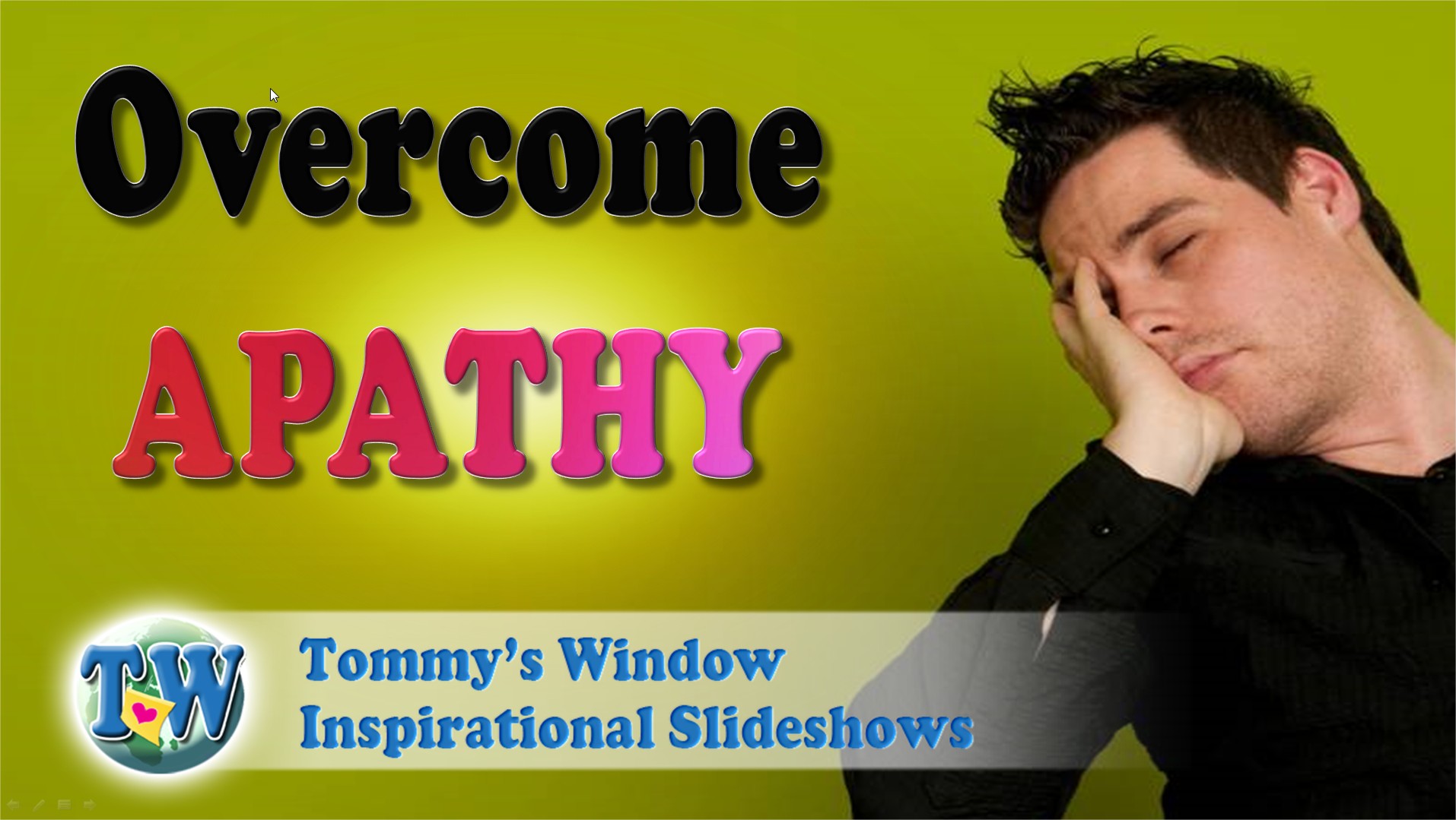 Overcome Apathy - The person who loves becomes enthusiastic