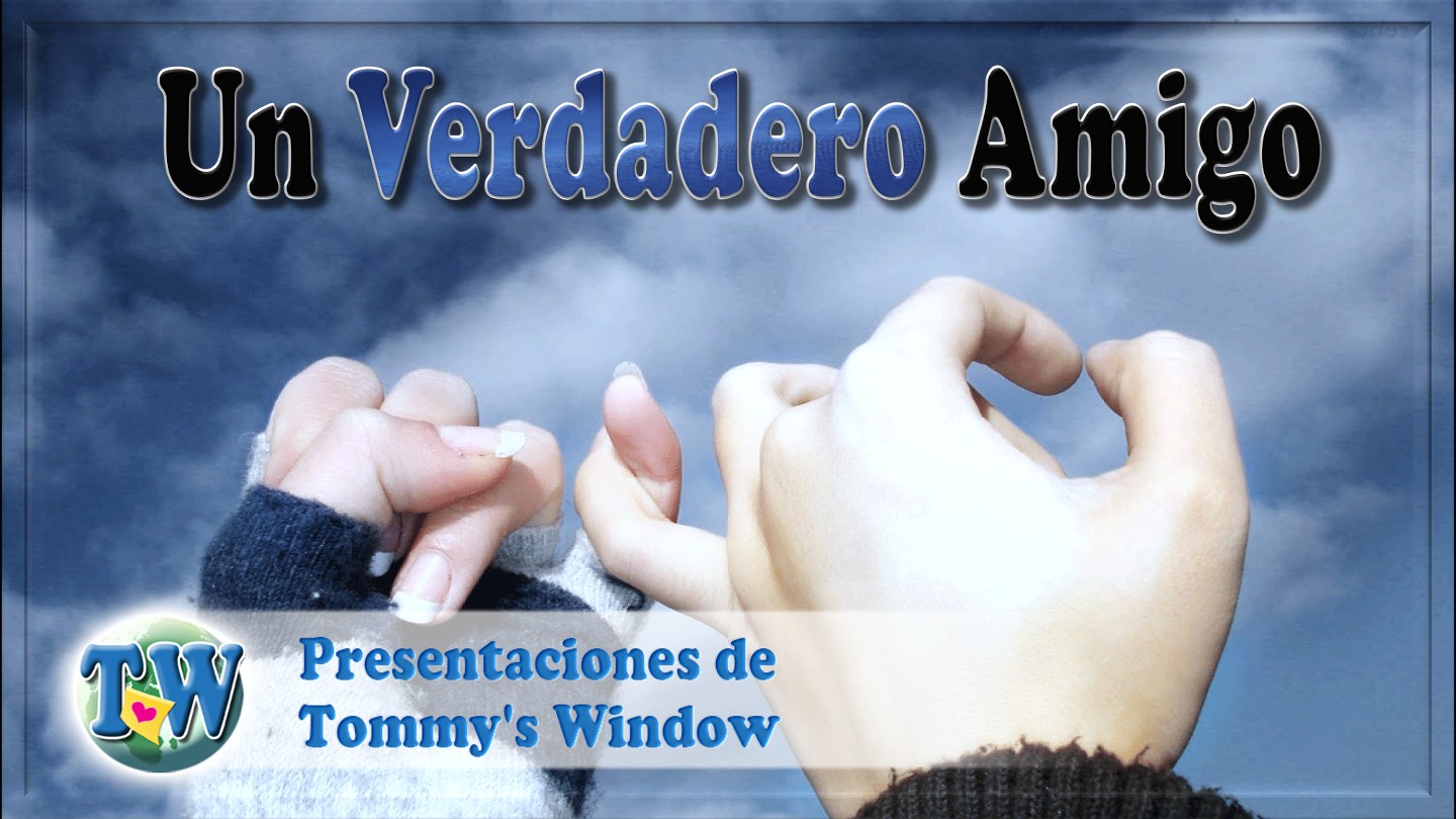 Un Verdadero Amigo Tommy S Window